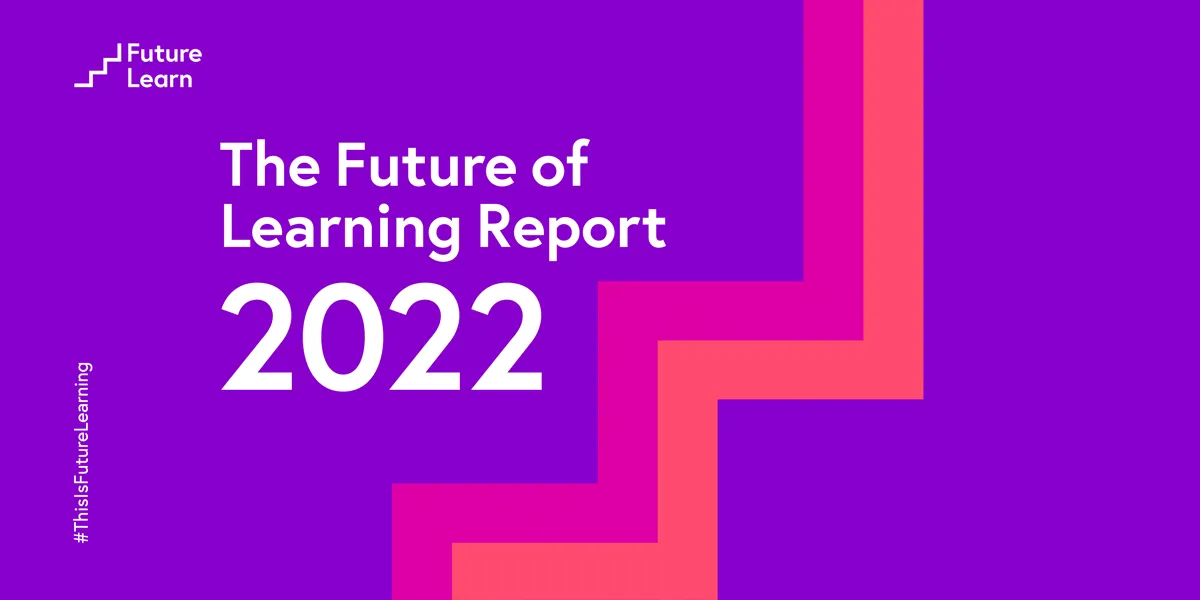 The Future of Learning Report - FutureLearn